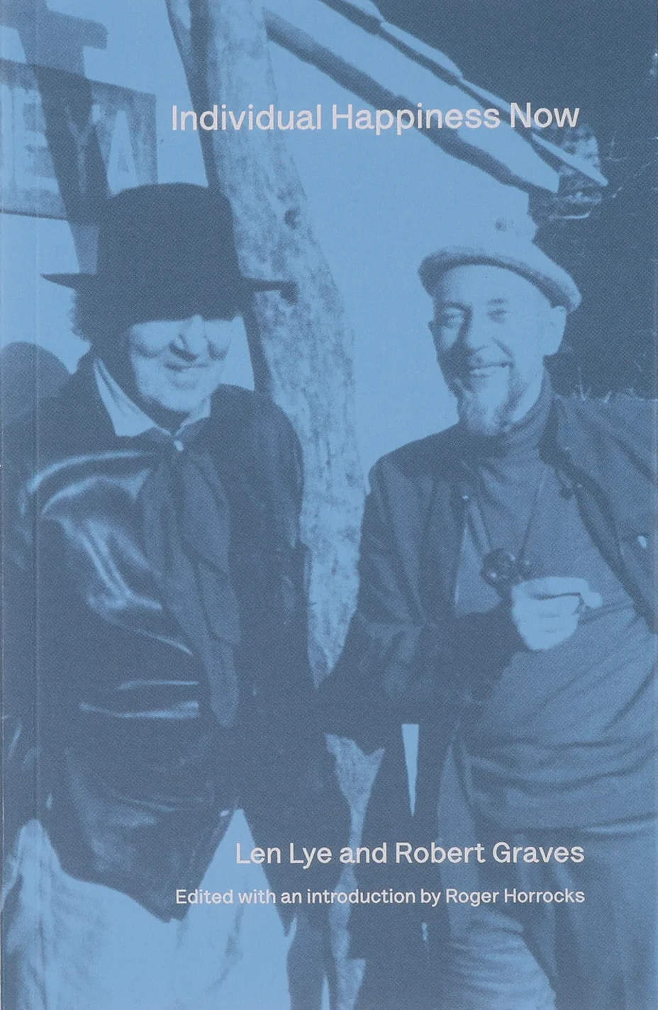 ‘Individual Happiness Now’ A Definition of Common Purpose