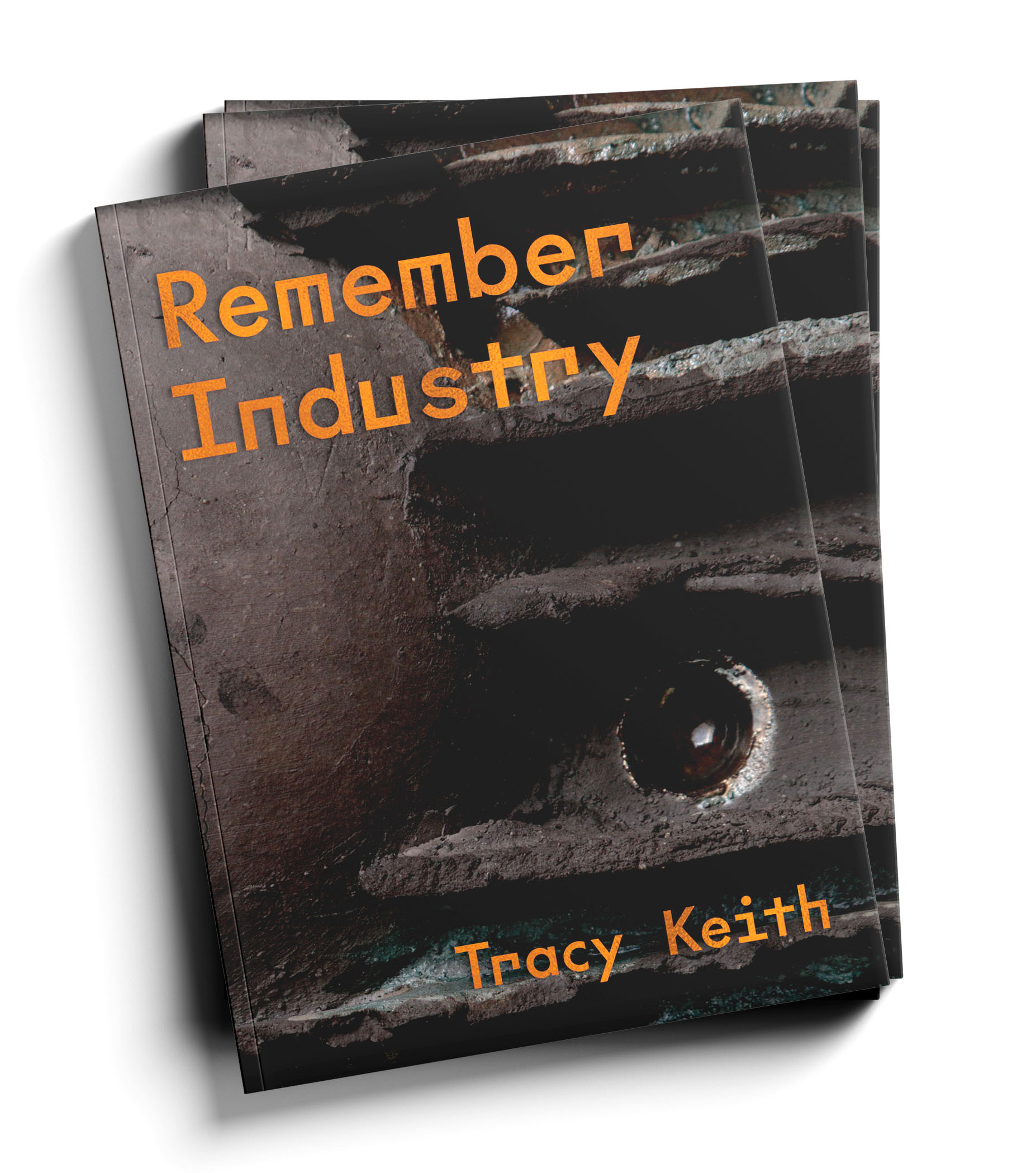 Remember Industry: Tracy Keith